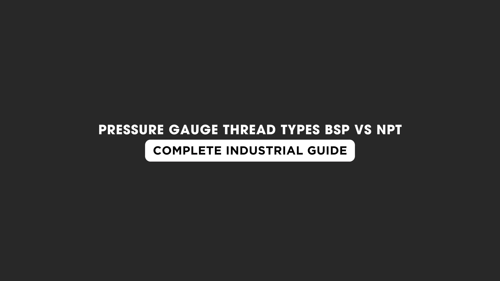 Discover Pressure Gauge Thread Types BSP vs NPT | Japsin ...